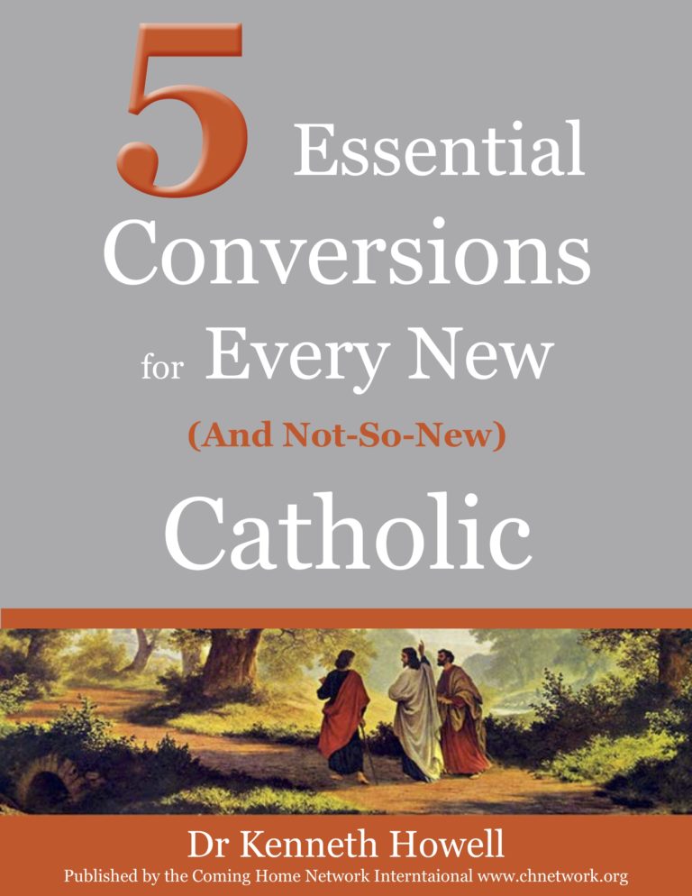 5 Essential Conversions for Every New (and Not-So-New) Catholic - The ...