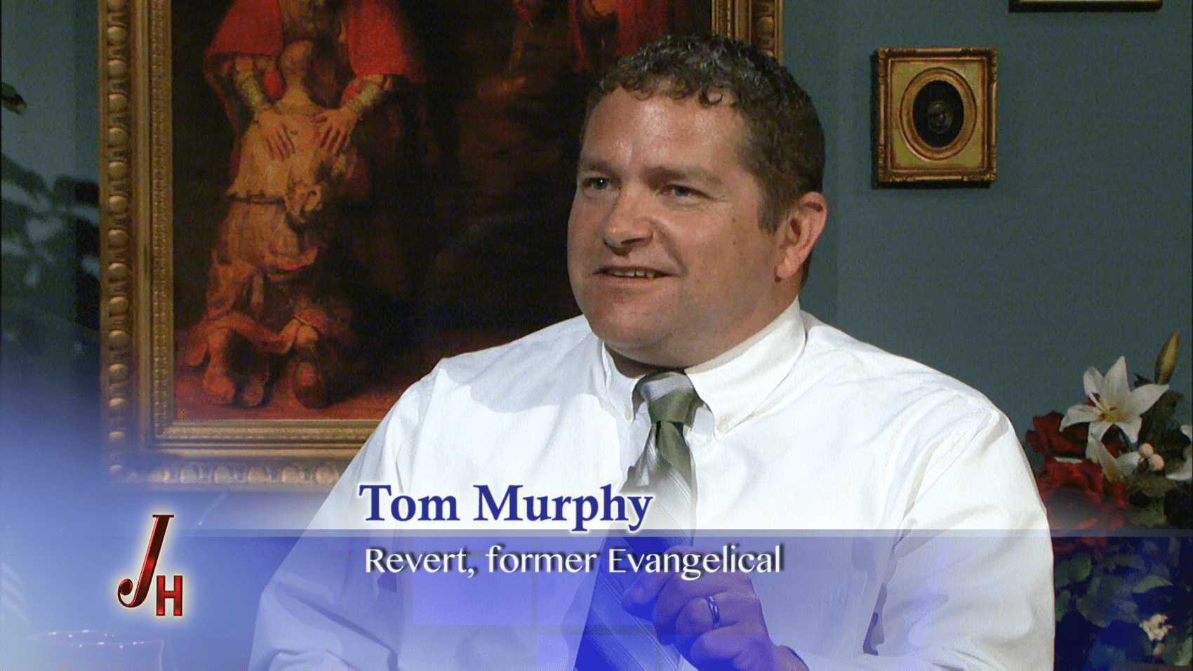 Tom Murphy - Catholic Revert, Former Evangelical - The Coming Home Network
