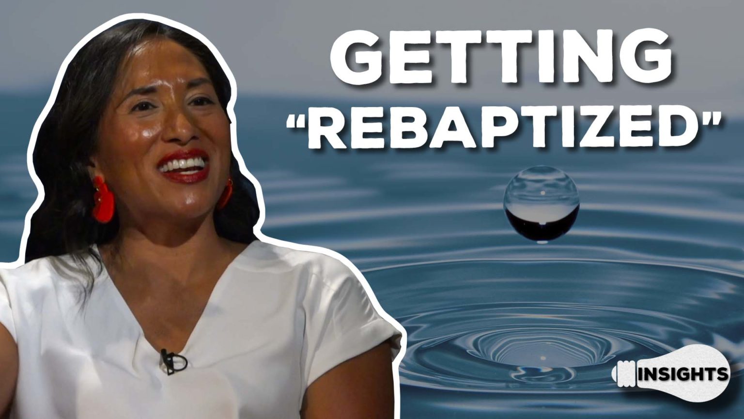 Insights Rebaptism - The Coming Home Network